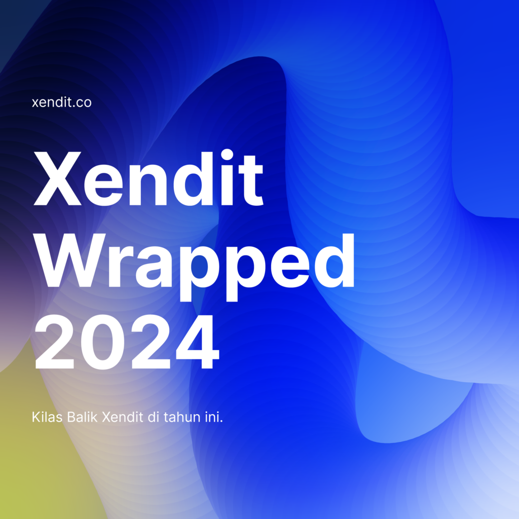 Xendit Wrapped 2024